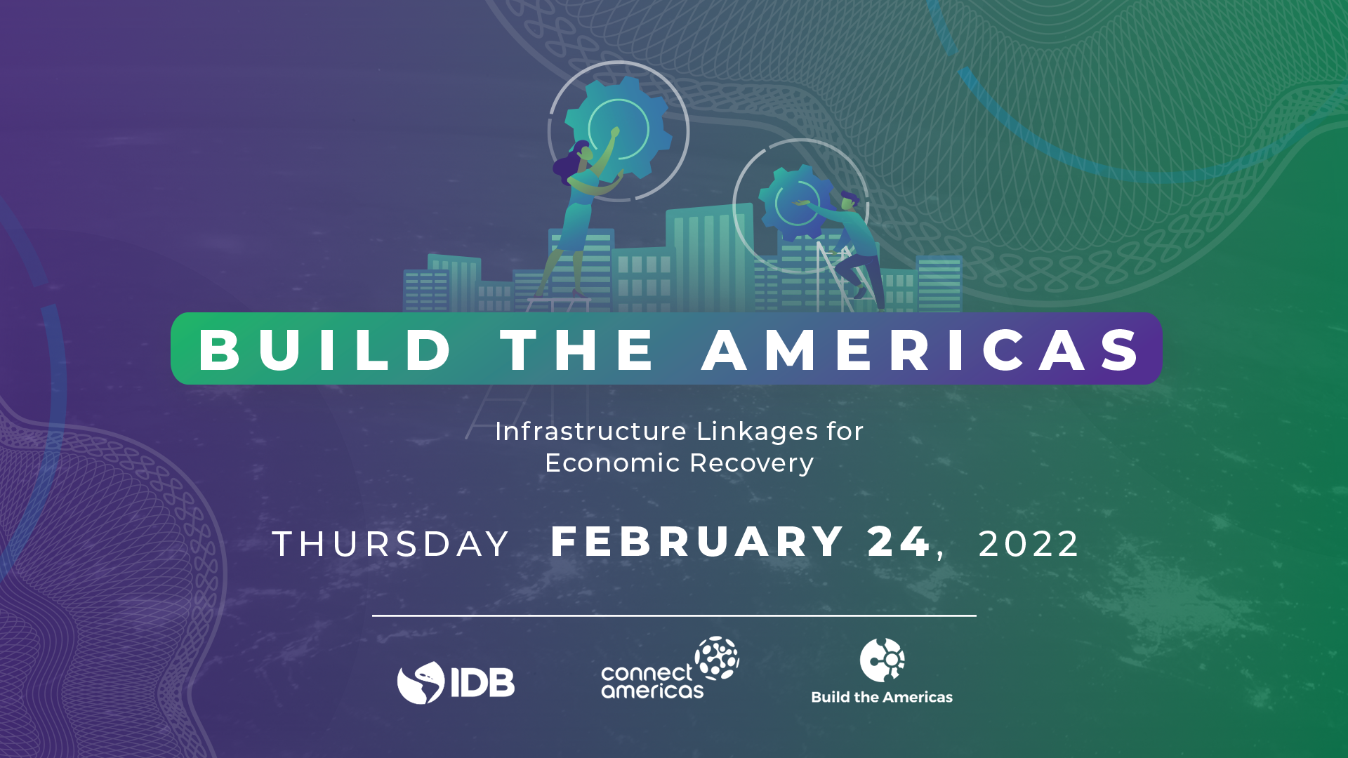 Build The Americas: Infrastructure Linkages for Economic Recovery ...