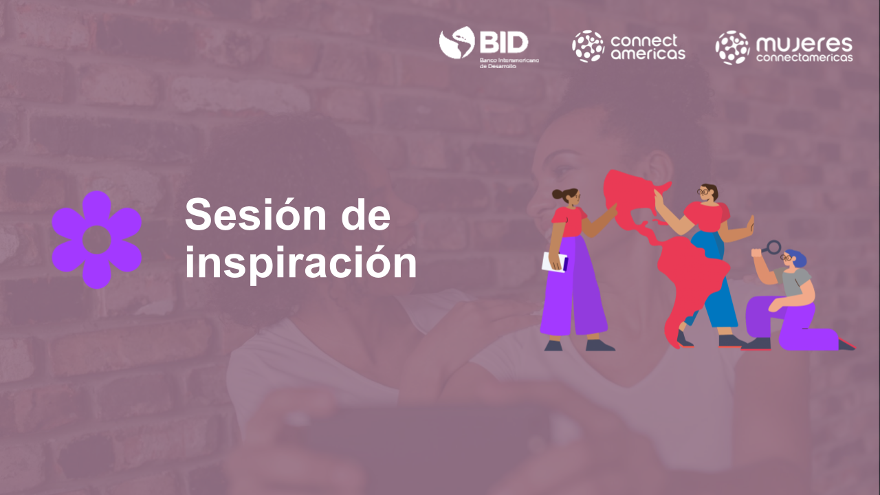 Inspirational Session: Pepa Pombo | ConnectAmericas